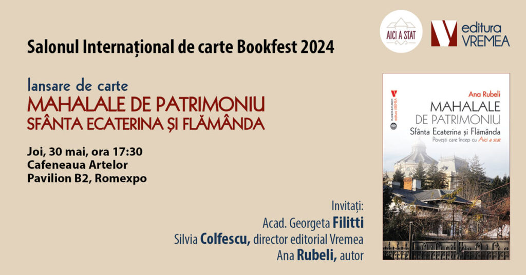 Cartea Mahalale de patrimoniu, lansată la Bookfest 2024 - Aici a stat